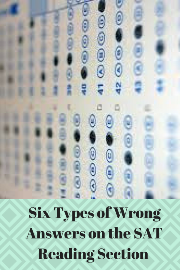 6 Types of Wrong Answers on the SAT Reading Test - The Truthful Tutors