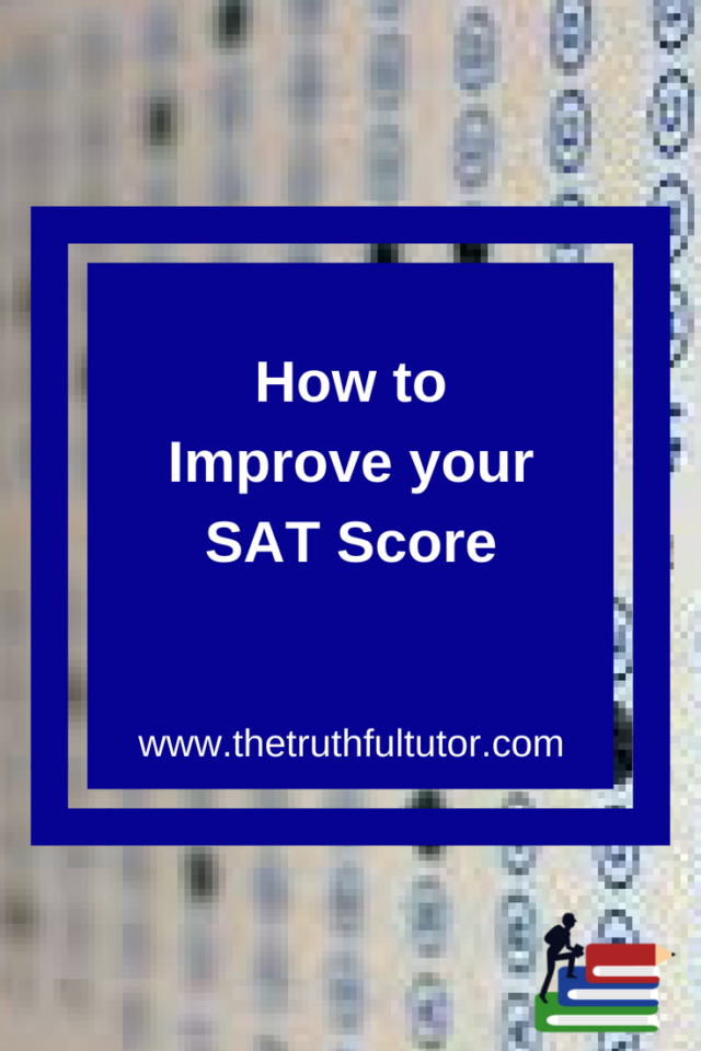How to Improve your SAT score - The Truthful Tutor