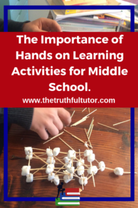 The Importance of Hands on Learning Activities for Middle School.