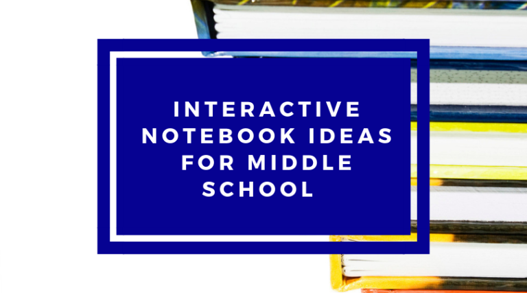 Interactive Notebook Ideas for Middle School - The Truthful Tutors