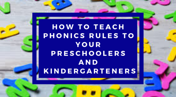 How to Teach Phonics Rules to your Preschoolers and Kindergarteners ...