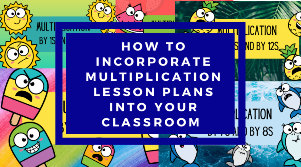 How to Incorporate Multiplication Lesson Plans into Your Classroom ...