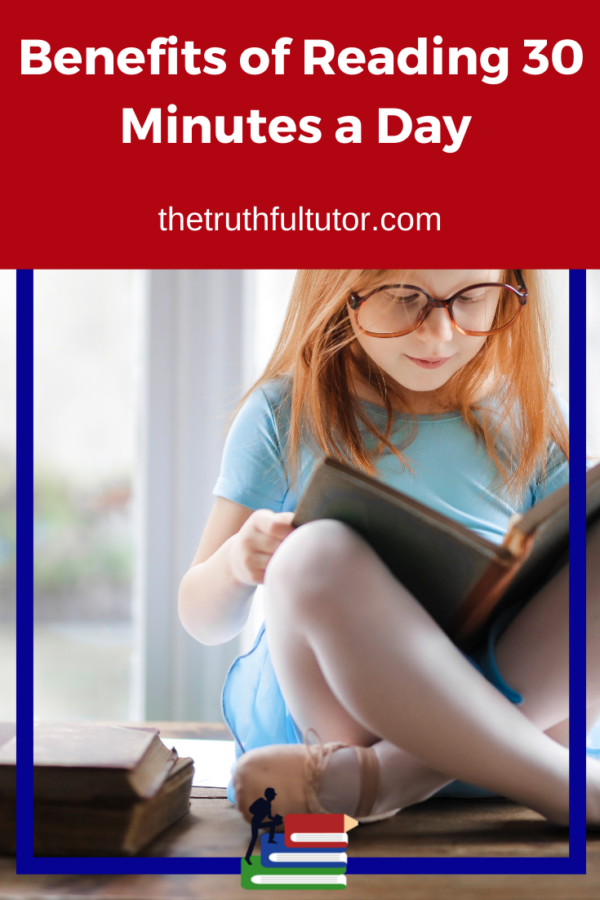 Benefits of Reading 30 Minutes a Day - The Truthful Tutors