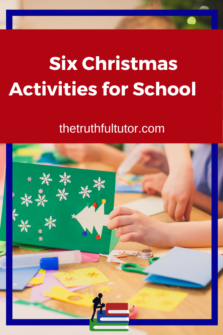 Six Christmas Activities for School - The Truthful Tutors