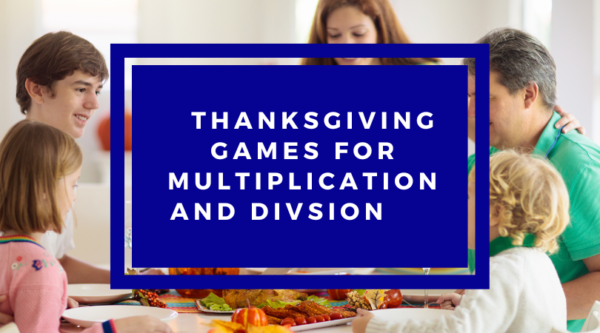 Thanksgiving Games for Multiplication and Division - The Truthful Tutors