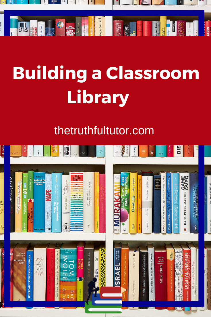 Building a classroom library - The Truthful Tutors