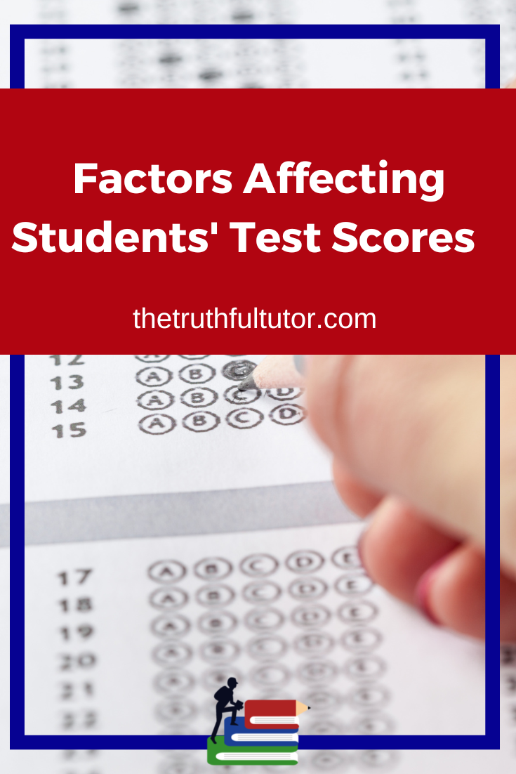 Factors Affecting Students’ Test Scores - The Truthful Tutors