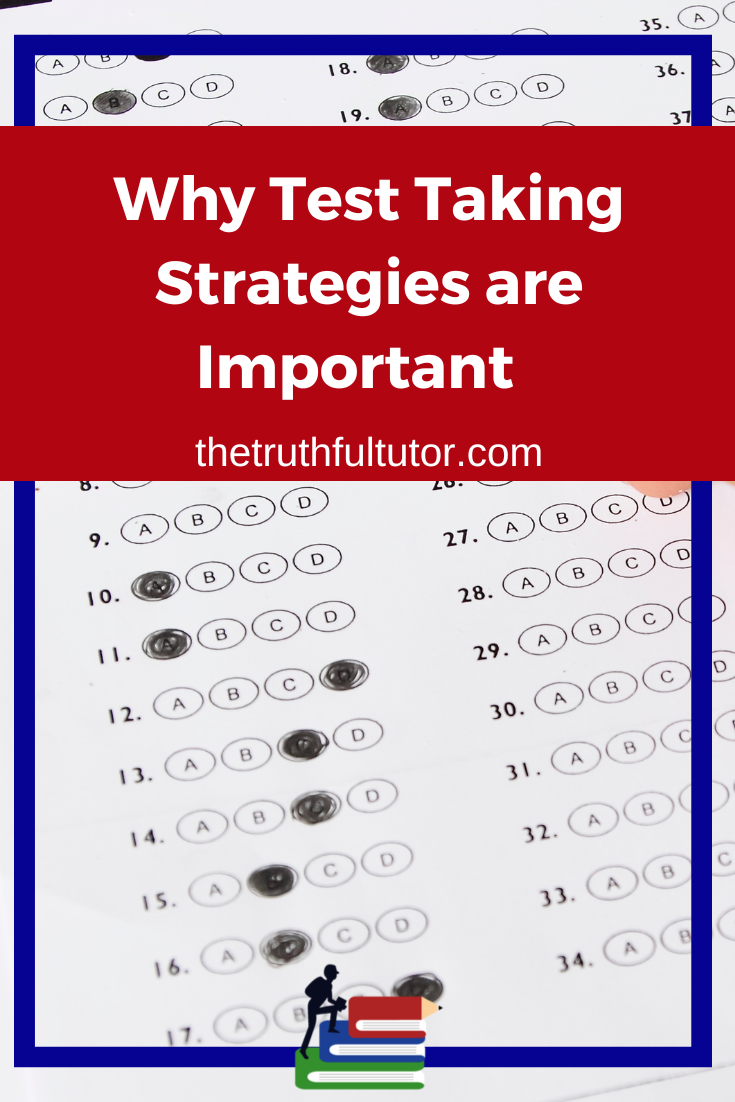 Why Test Taking Strategies Are Important - The Truthful Tutors